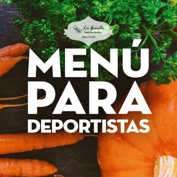 Menú para deportistas - La Grosella® - Comida para llevar y menús para ...